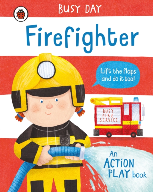 Busy Day: Firefighter : An action play book: Dan Green: 9780241458150 ...