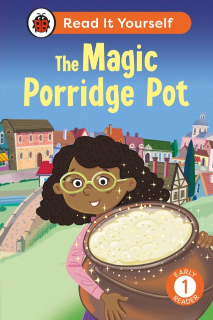 The Magic Porridge Pot: Read It Yourself - Level 1 Early Reader: Ladybird: 9780241564202: TGJones