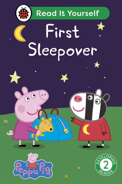 Peppa Pig First Sleepover: Read It Yourself - Level 2 Developing Reader ...