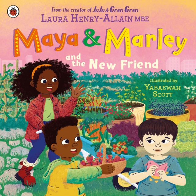 Maya & Marley and the New Friend: Laura, MBE Henry-Allain ...