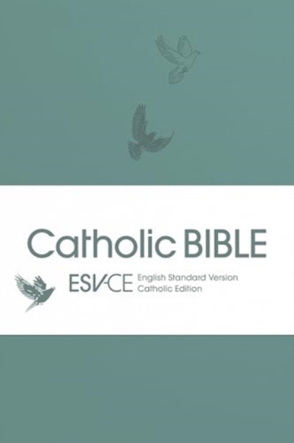ESV-CE Catholic Bible. The Official Liturgical Bible for England, Wales ...