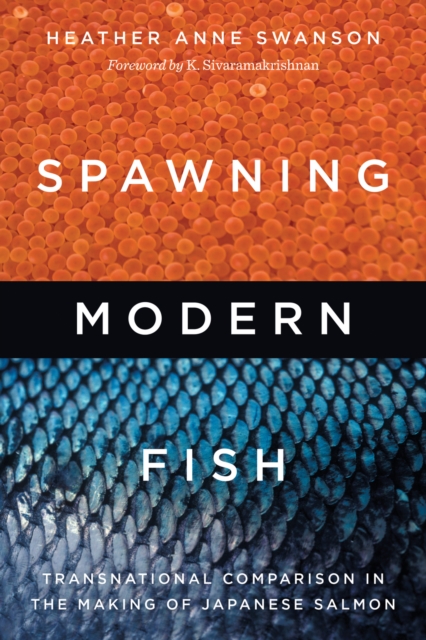 Spawning Modern Fish : Transnational Comparison in the Making of ...