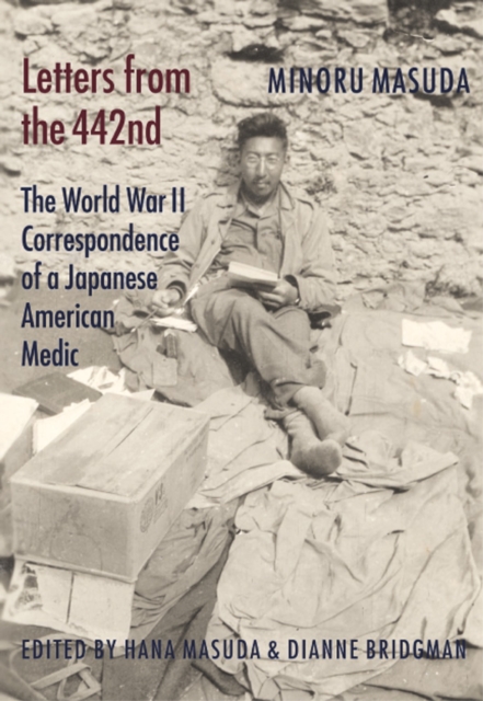 Letters from the 442nd : The World War II Correspondence of a Japanese ...