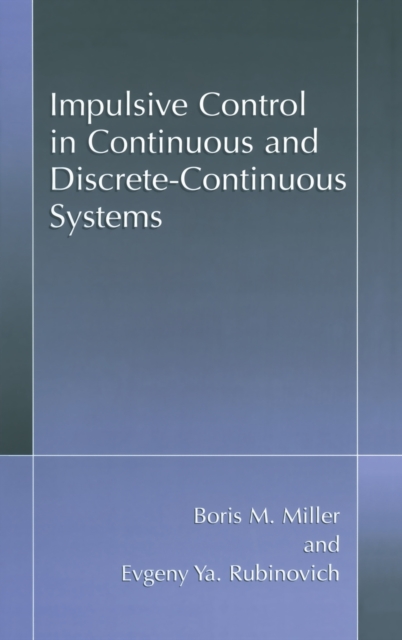 Impulsive Control in Continuous and Discrete-continuous Systems: Boris ...