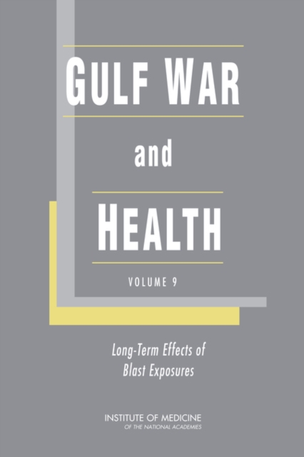 Gulf War and Health : Volume 9: Long-Term Effects of Blast Exposures ...