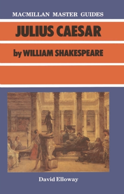 Shakespeare: Julius Caesar: David Elloway: 9780333397688: TGJones