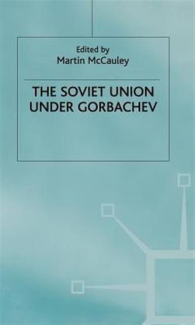 The Soviet Union Under Gorbachev: : 9780333439111: TGJones