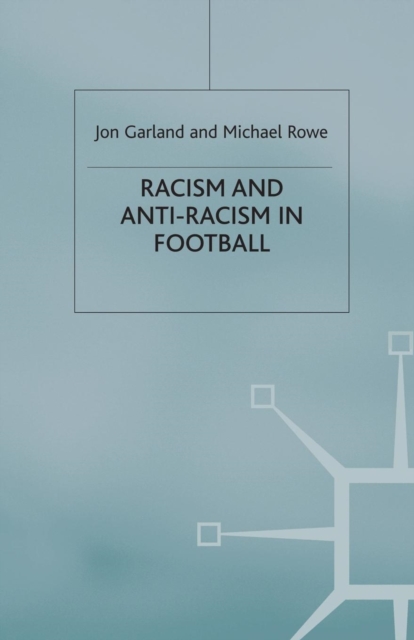 Racism and Anti-Racism in Football: Jon Garland: 9780333964224: TGJones