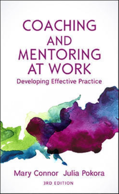 Coaching and Mentoring at Work: Developing Effective Practice: Mary ...