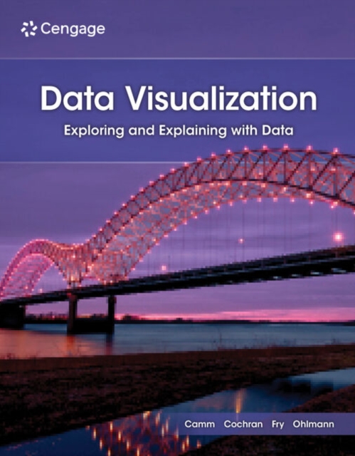 Data Visualization : Exploring and Explaining with Data: Jeffrey (Wake Forest University) Camm ...