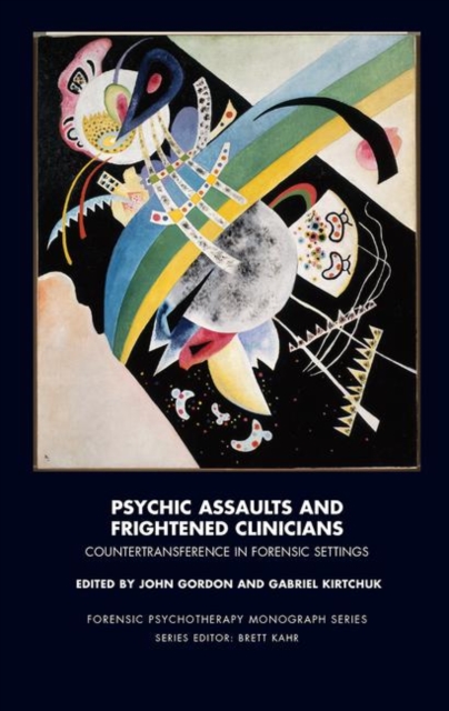 Psychic Assaults and Frightened Clinicians : Countertransference in ...