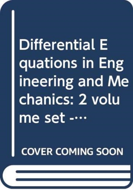 Differential Equations in Engineering and Mechanics : 2 volume set ...