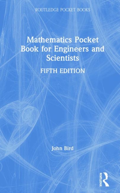 Mathematics Pocket Book for Engineers and Scientists: John Bird: 9780367266530: TGJones