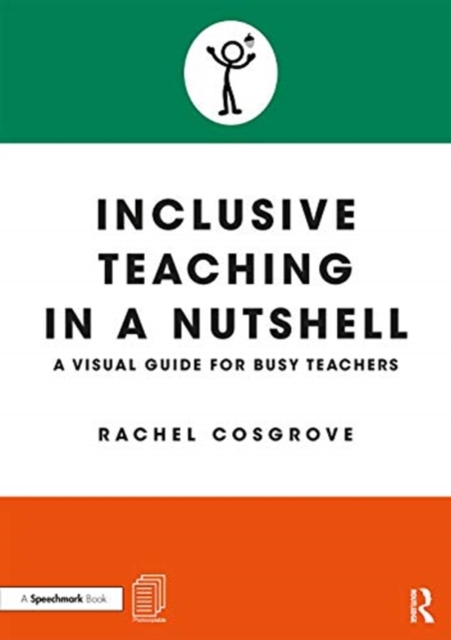 Inclusive Teaching in a Nutshell : A Visual Guide for Busy Teachers: Rachel Cosgrove ...