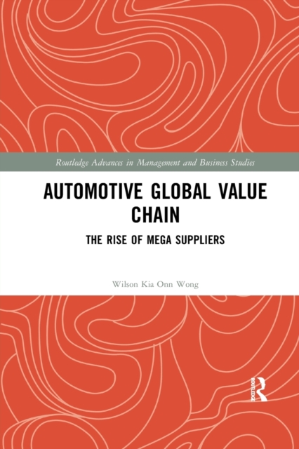 Automotive Global Value Chain : The Rise of Mega Suppliers: Wilson Kia ...