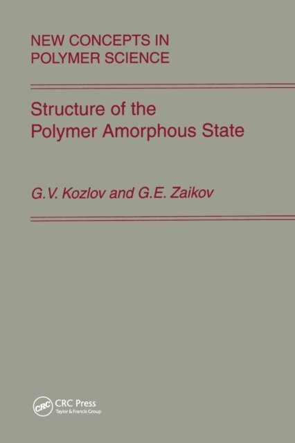 Structure of the Polymer Amorphous State: Kozlov: 9780367446581: TGJones