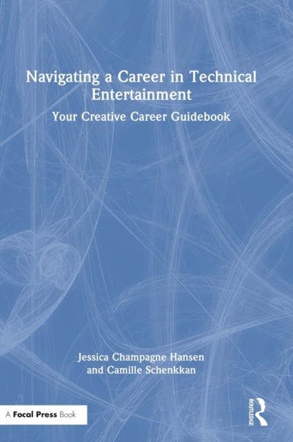 Navigating a Career in Technical Entertainment : Your Creative Career ...