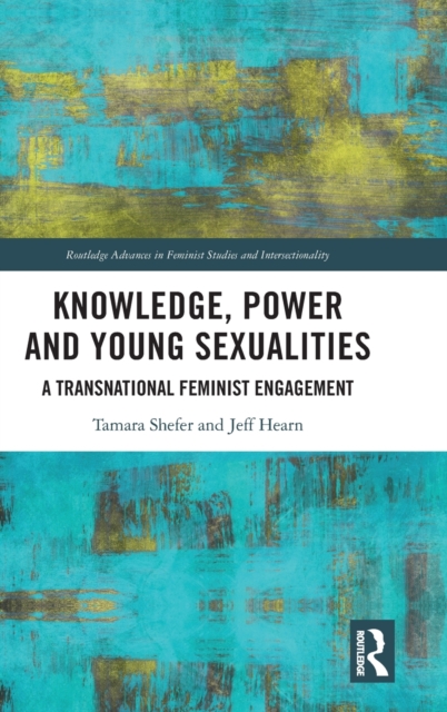 Knowledge Power And Young Sexualities A Transnational Feminist