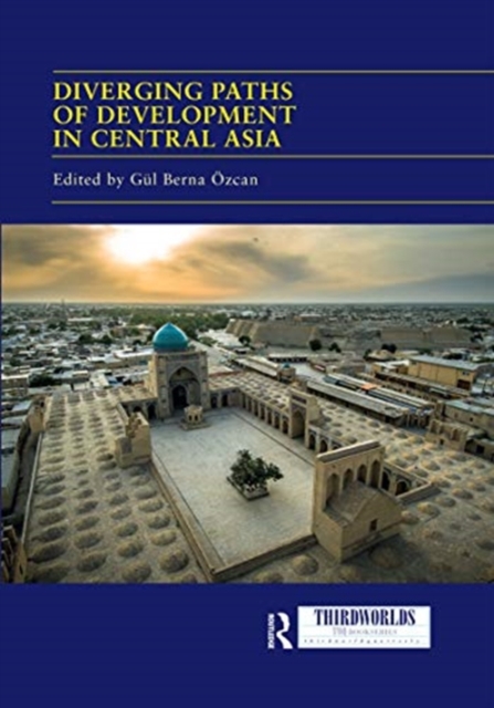 Diverging Paths of Development in Central Asia : Market Adaptations ...
