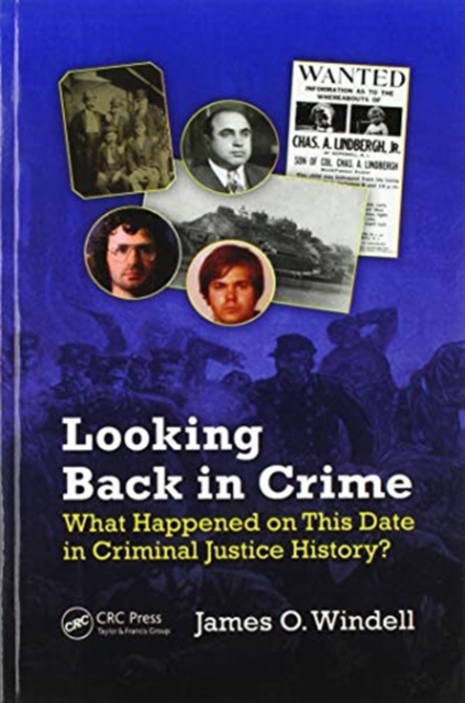 Looking Back in Crime : What Happened on This Date in Criminal Justice ...