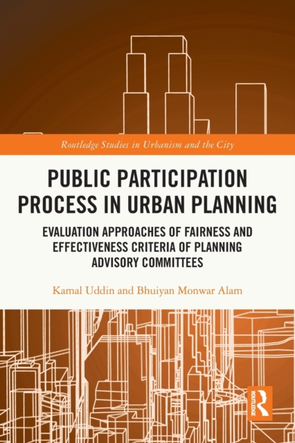 Public Participation Process in Urban Planning : Evaluation Approaches ...
