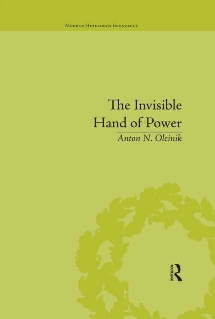 The Invisible Hand of Power : An Economic Theory of Gate Keeping: Anton ...