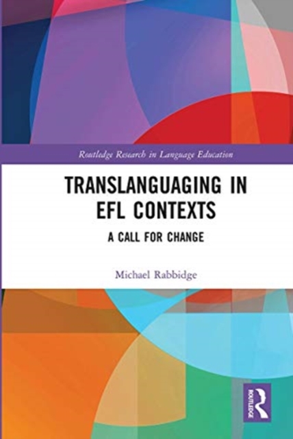 Translanguaging in EFL Contexts : A Call for Change: Michael (Hankuk ...