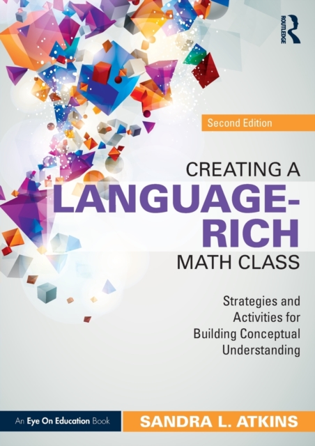 Creating a Language-Rich Math Class : Strategies and Activities for ...