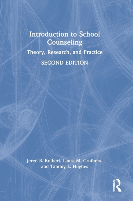 Introduction to School Counseling : Theory, Research, and Practice ...