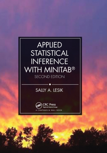 Applied Statistical Inference with MINITAB®, Second Edition: Sally A. Lesik: 9780367780579: WHSmith