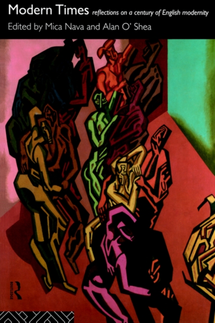 Modern Times : Reflections on a Century of English Modernity ...