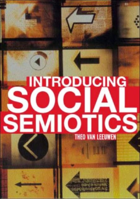 Introducing Social Semiotics : An Introductory Textbook: Theo van ...
