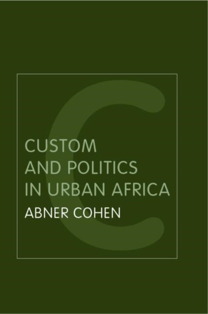Custom and Politics in Urban Africa : A Study of Hausa Migrants in ...