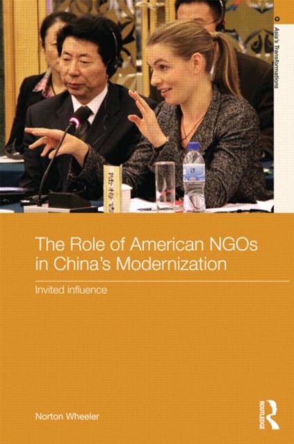 The Role of American NGOs in China's Modernization : Invited Influence ...