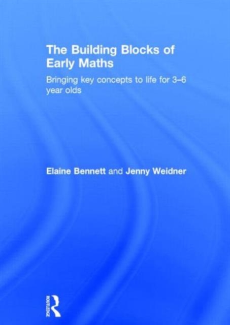 The Building Blocks of Early Maths : Bringing key concepts to life for ...