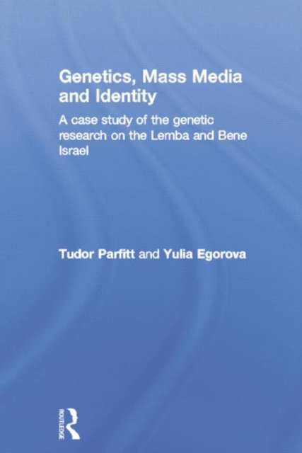 Genetics, Mass Media and Identity : A Case Study of the Genetic ...