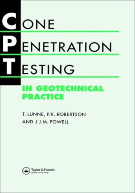 Cone Penetration Testing in Geotechnical Practice: T. (Norwegian ...