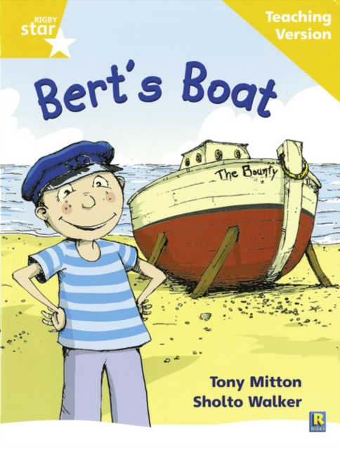 Rigby Star Phonic Guided Reading Yellow Level: Bert's Boat Teaching ...