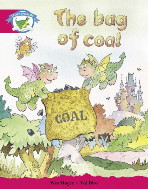 Literacy Edition Storyworlds Stage 5, Fantasy World, The Bag of Coal ...