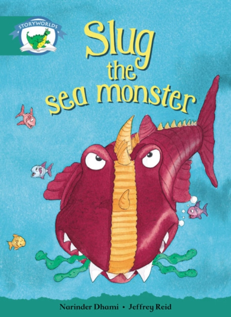 Literacy Edition Storyworlds Stage 6, Fantasy World, Slug the Sea ...