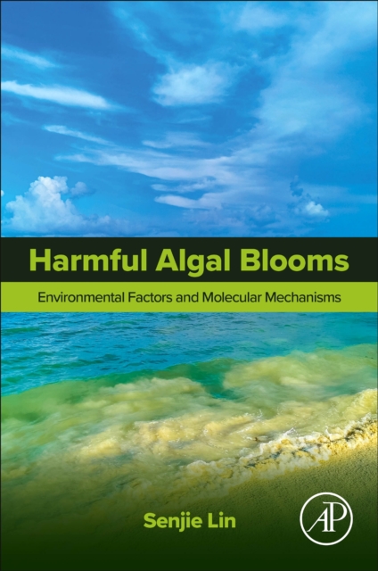 Harmful Algal Blooms : Environmental Factors and Molecular Mechanisms ...