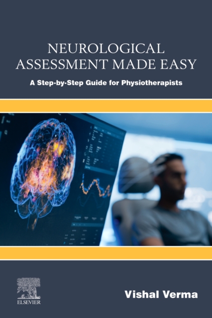 Neurological Assessment Made Easy : A Step-by-Step Guide for ...