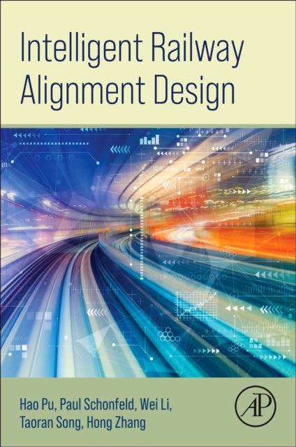 Intelligent Railway Alignment Design: Hao, PhD (Central South ...