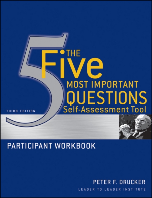 The Five Most Important Questions Self Assessment Tool : Participant ...
