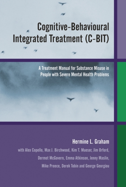 Cognitive-Behavioural Integrated Treatment (C-BIT) : A Treatment Manual ...
