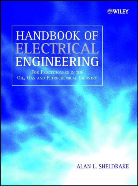 Handbook of Electrical Engineering : For Practitioners in the Oil, Gas ...