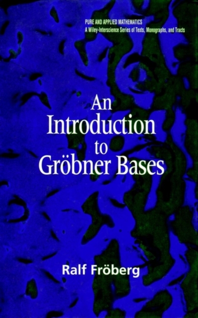 An Introduction to Grobner Bases: Ralf (Stockholm University, Sweden ...