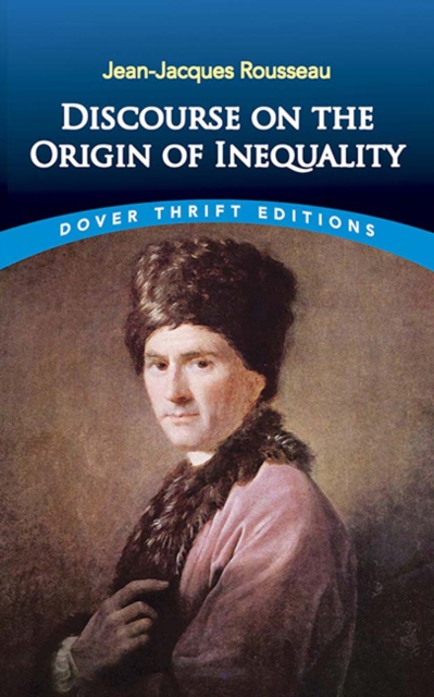 Discourse on the Origin of Inequality: Jean-Jacques Rousseau ...