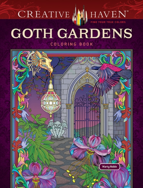 Creative Haven Goth Gardens Coloring Book: Marty Noble: 9780486856063 ...