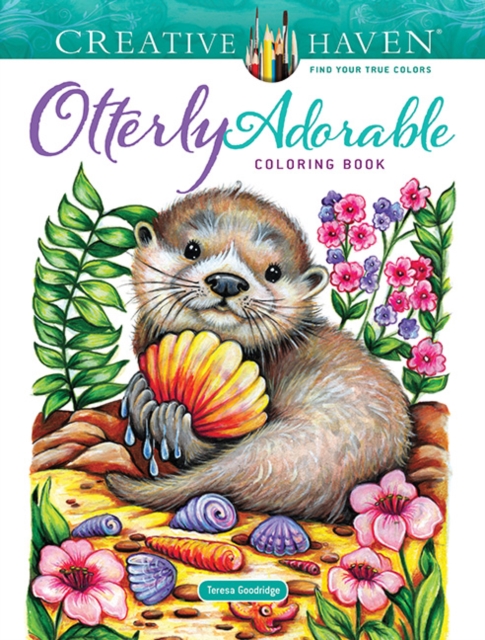 Creative Haven Otterly Adorable Coloring Book: Teresa Goodridge ...
